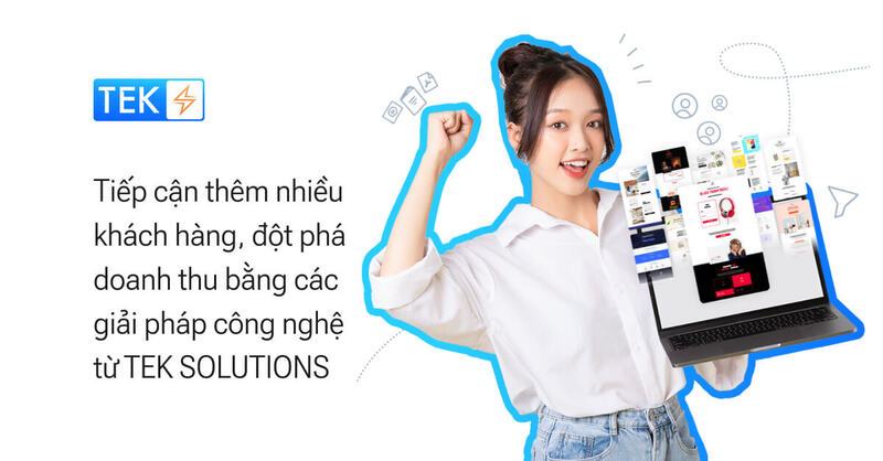 TEK SOLUTIONS - CÔNG TY CỔ PHẦN TEK SOLUTIONS